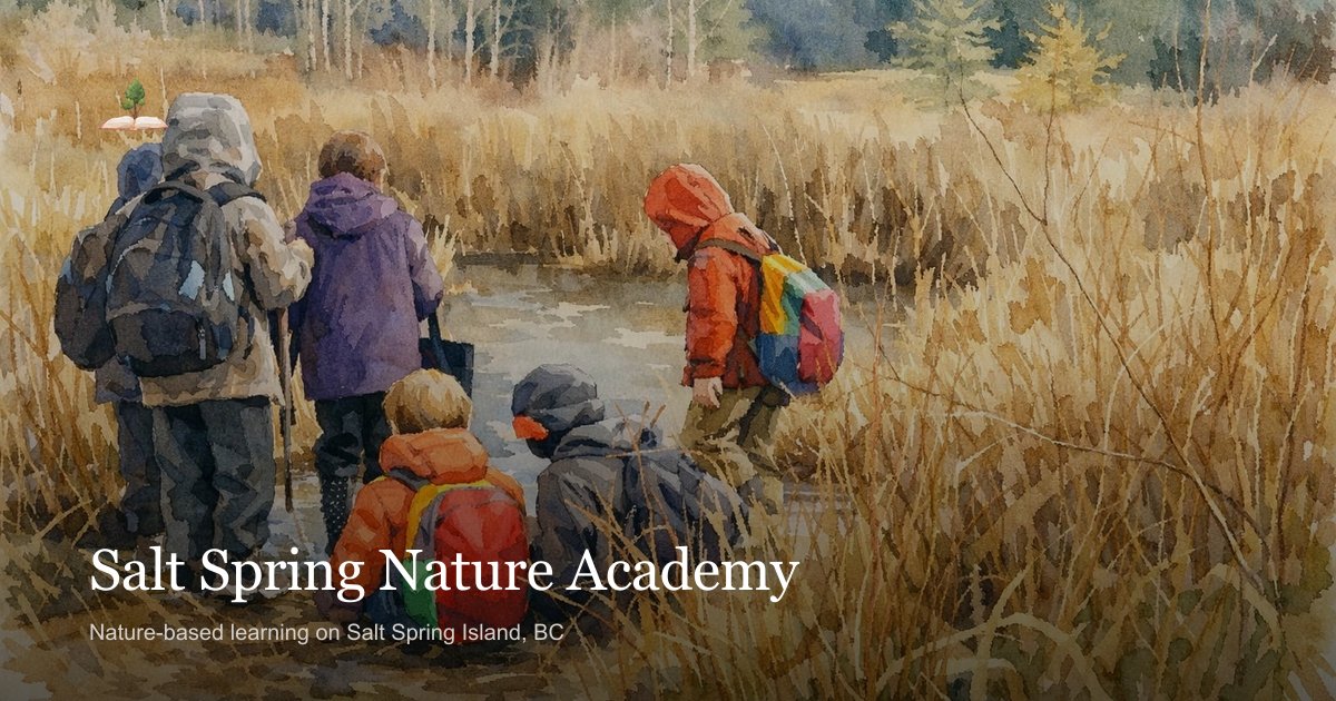 Salt Spring Nature Academy | Nature-Based Learning, SSI
